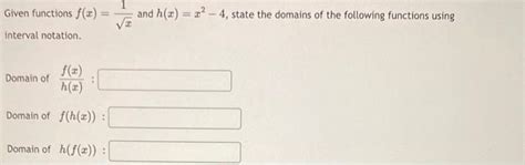 solved given functions f x x1 and h x x2−4 state the