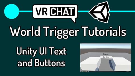 SDK2 VRChat World Trigger Tutorials 10 Unity UI Text And Buttons