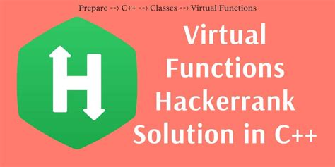 virtual functions hackerrank solution in c classes