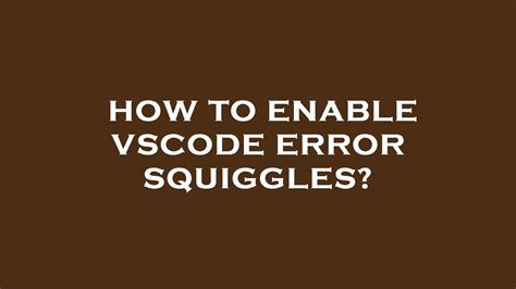 How To Enable Vscode Error Squiggles YouTube