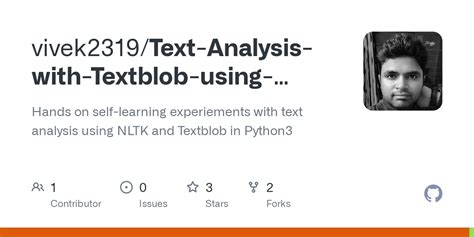 Github Vivek2319text Analysis With Textblob Using Python3 Hands On Self Learning