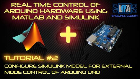 tutorial 2 configure simulink model for external mode control of arduino uno youtube