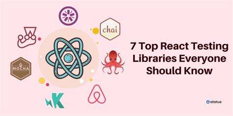 7 top react testing libraries everyone should know