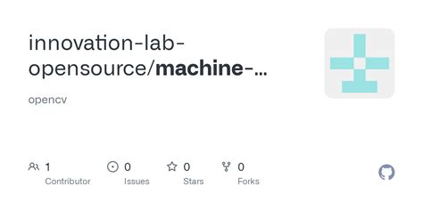 GitHub Innovation Lab Opensource Machine Vision Opencv