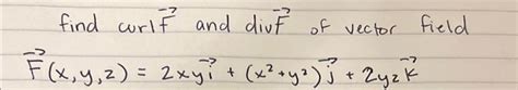 [solved] problem in photo find curlf and diuf of vector fie