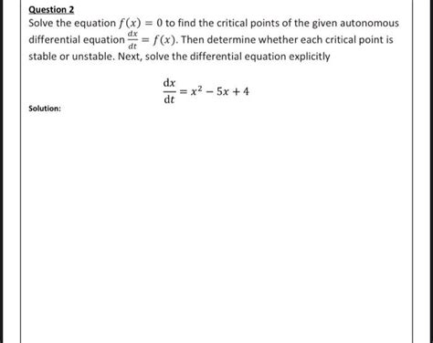 solved question 2 dx solve the equation f x 0 to find the
