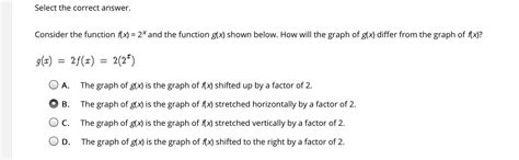 consider the function f x 2x and the function g x shown below how will the graph of g x