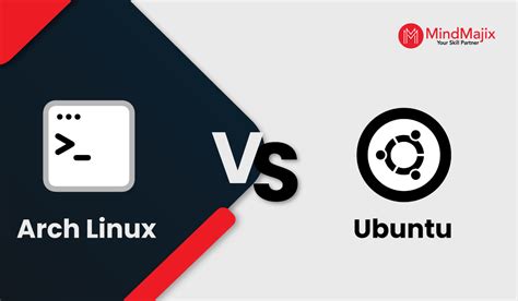 arch linux vs ubuntu detailed comparison mindmajix