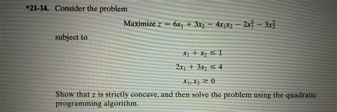 solved 21 14 consider the problem maximize z 6x2 3x2