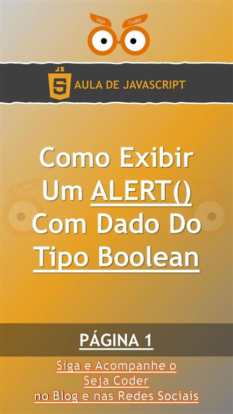 Javascript Como Usar O Alert Dado Do Tipo Boolean Seja Coder
