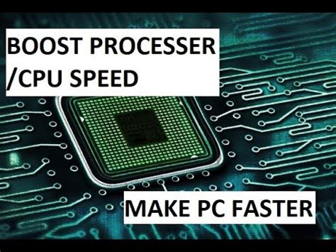 How To Boost Processor CPU Speed Which Make Your Computer Faster