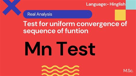 mn test for uniform convergence of sequence of function youtube