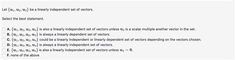 solved let {u1 u2 u3} be a linearly independent set of