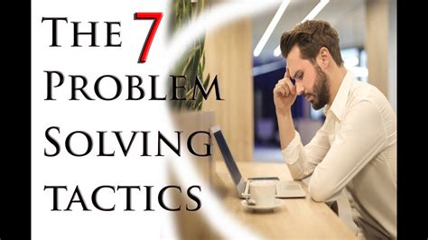 the 7 steps of effective problem solving youtube