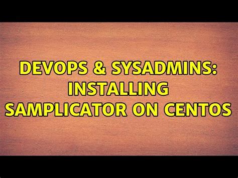 DevOps SysAdmins Installing Samplicator On CentOS YouTube