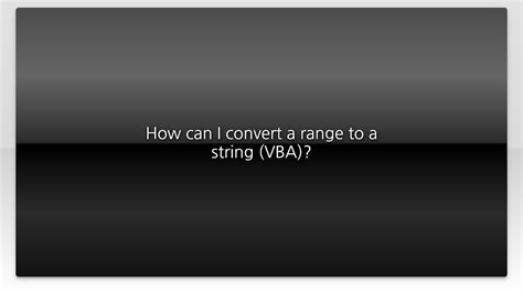 how can i convert a range to a string vba youtube