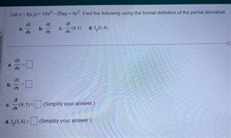 solved let z f x y 10x2−25xy 4y2 find the following using