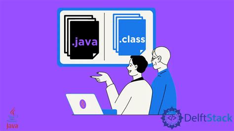 Difference Between Java And Class Files In Java Delft Stack