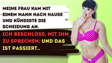 Scheidung Mit Einer Überraschung Betrügende Ehefrau Geschichten Youtube