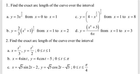solved 1 find the exact arc length of the curve over the