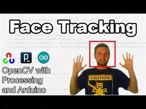 Face Tracking With OpenCV Processing And Arduino Duino Robotics