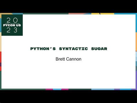 pycon us talk python s syntactic sugar from pycon us class central