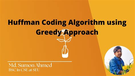16 0 huffman coding algorithm using greedy approach data structures and algorithms bangla