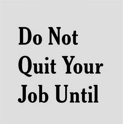 Leaders Junction On Twitter Do Not Quit Your Job Until
