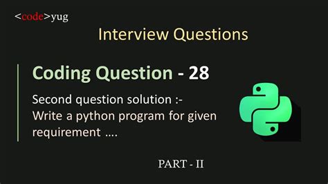 Python Coding Question 28 Python Interview Questions And Answers Youtube