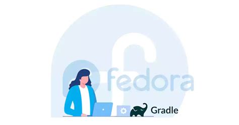 Tutorial Setup And Configure Gradle On Fedora Neuronvm Blog