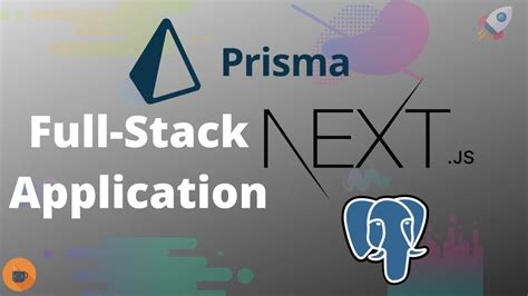 getting started with prisma next js and postgres fullstack application youtube