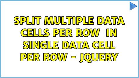 split multiple data cells per row ＜td＞ in single data cell per row jquery 5 solutions