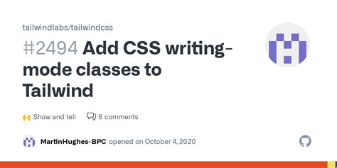 add css writing mode classes to tailwind · tailwindlabs tailwindcss · discussion 2494 · github