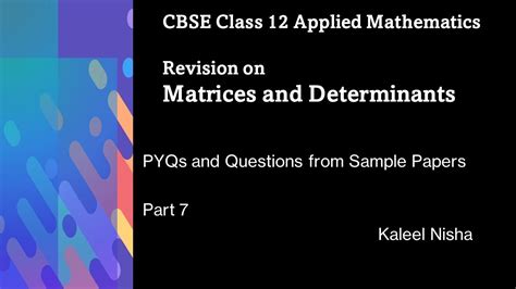 revision pyqs sample questions matrices and determinants p7 cbse class 12 applied maths