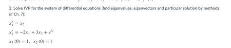 solved 3 solve ivp for the system of differential equations