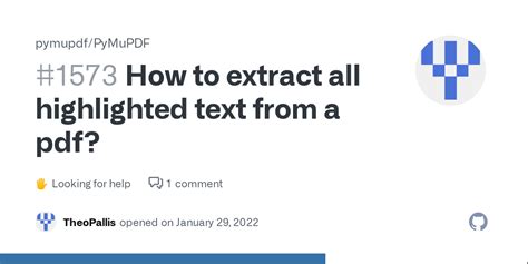 how to extract all highlighted text from a pdf · pymupdf pymupdf · discussion 1573 · github