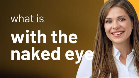Understanding With The Naked Eye YouTube