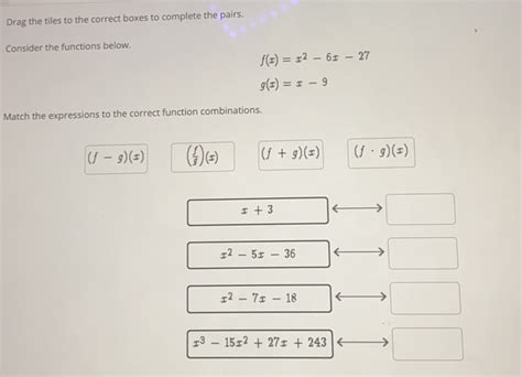solved drag the tiles to the correct boxes to complete the pairs consider the functions below