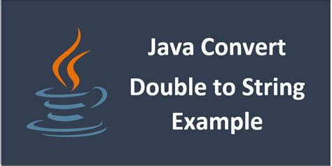 Java Convert Double To String Example