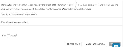 solved define r as the region that is bounded by the graph