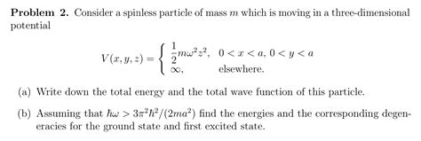 solved problem 2 consider a spinless particle of mass m
