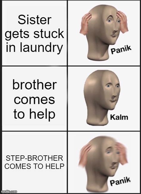 What Are You Doing Step Bro Imgflip