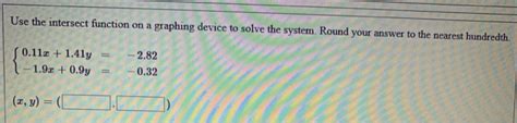 solved use the intersect function on a graphing device to