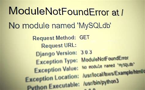 modulenotfounderror no module named mysql troubleshooting guide