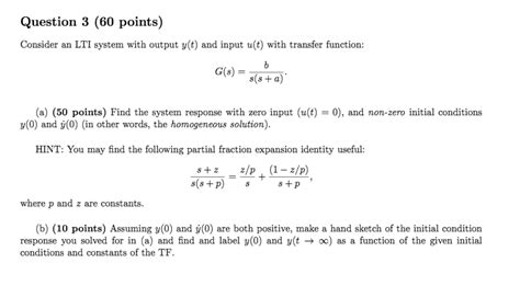 Solved Question 3 60 Points Consider An LTI System With Chegg