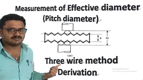 Three Wire Method In Screw Thread To Find Effective Diameter
