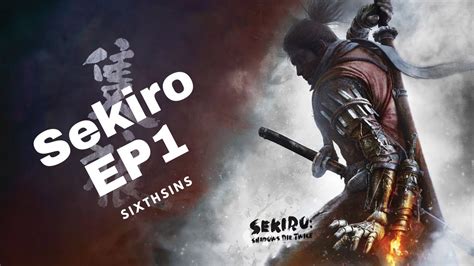 Sekiro EP1 Naked First Playthrough Omae Wa Mou Shindeiru YouTube