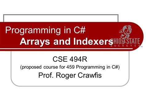 arrays and indexers programming in c arrays and indexers cse 494r proposed course for 459