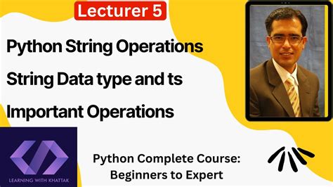 lecture 5 string data type in python operation on string data type string indexing in python