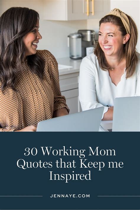 Working Mom Quotes That Keep Me Inspired